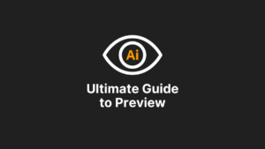 13 Easy Ways To Preview In Illustrator
