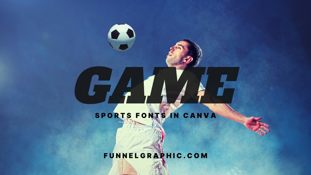 Best Sports Fonts In Canva: 17 Free Fonts To Score Big