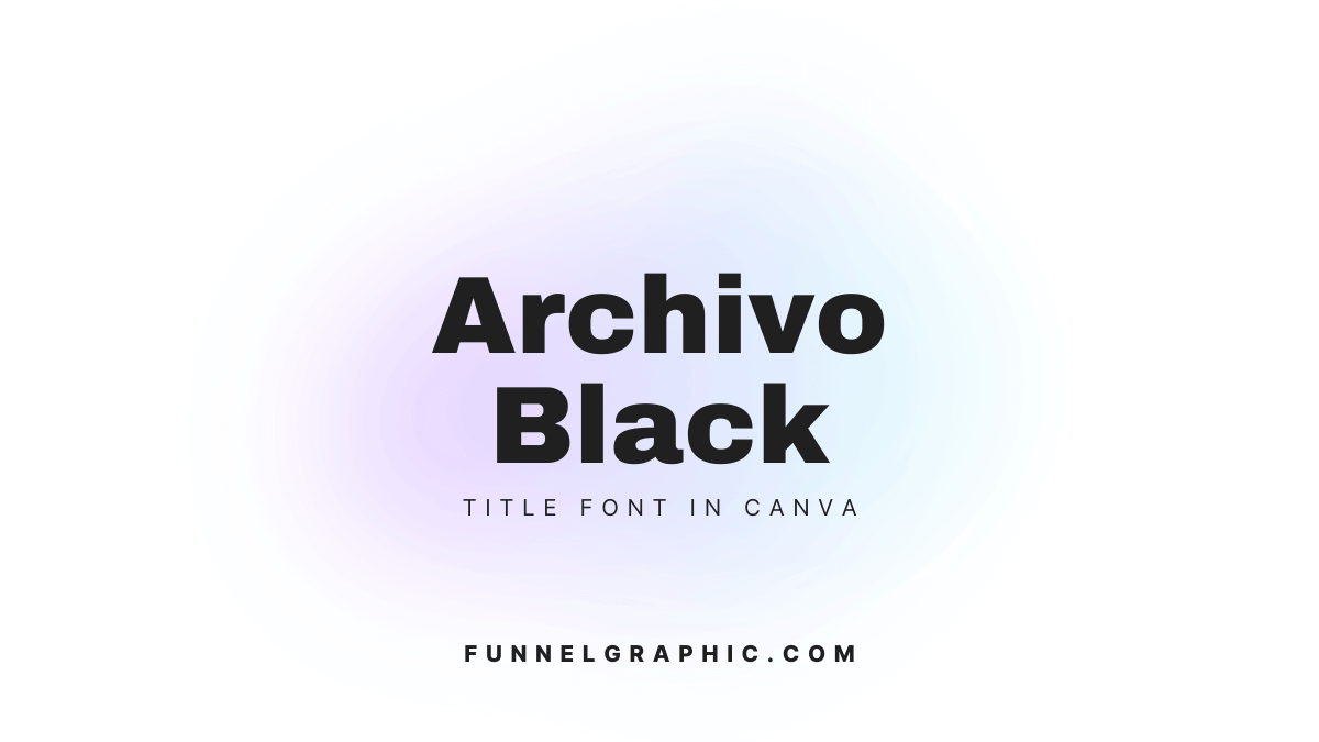 Trendy Title Fonts In Canva 2025
