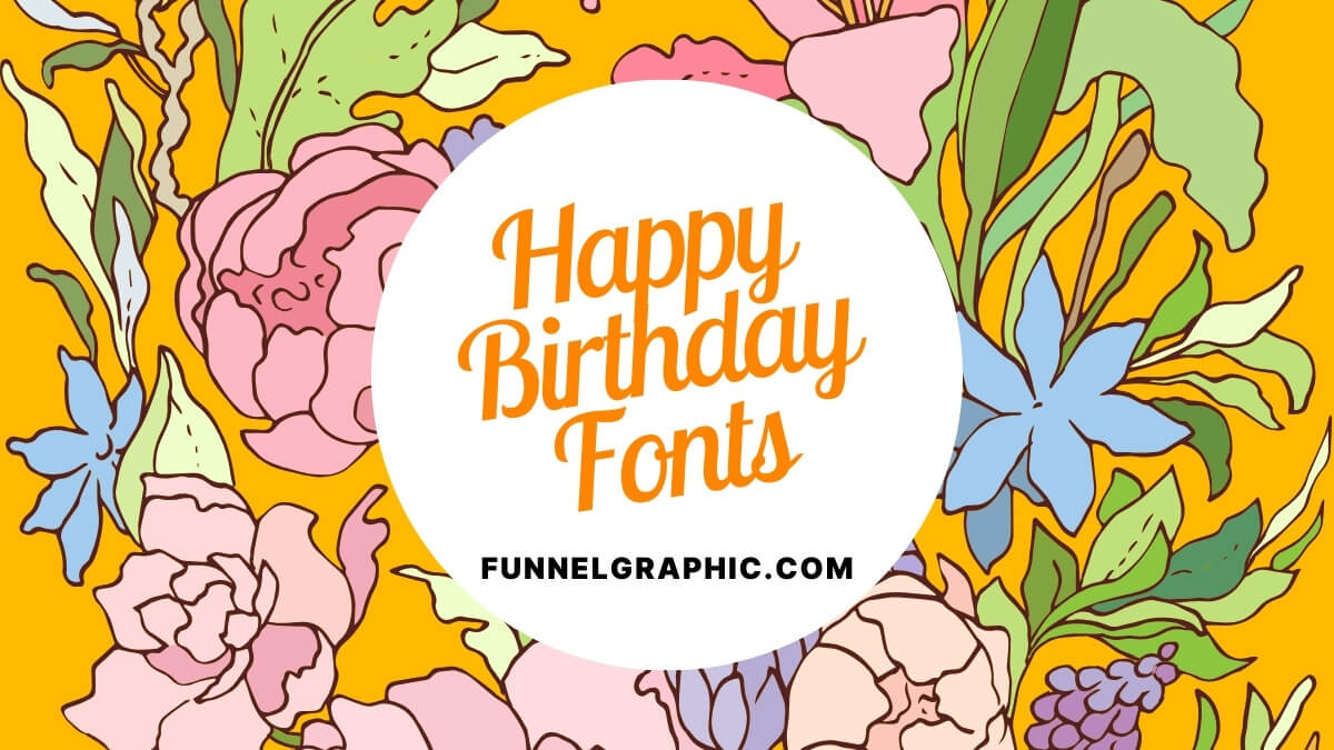 13 Best Free Birthday Fonts In Canva
